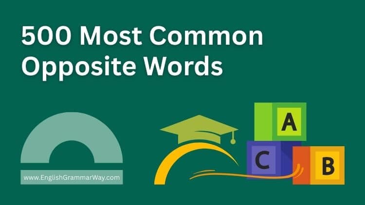 500 Most Common Opposite Words
